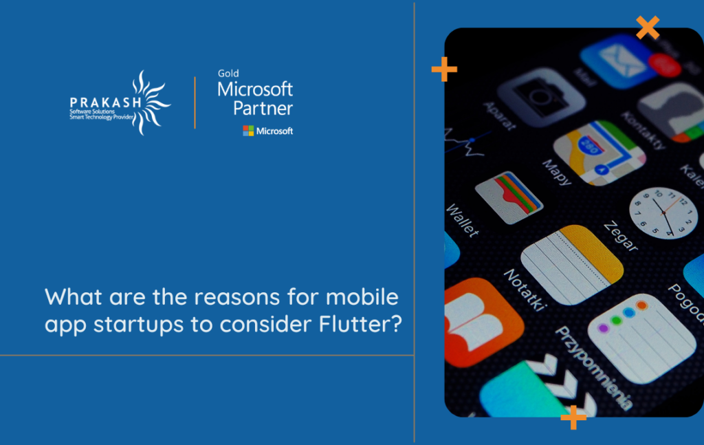 What are the Reasons for Mobile App Startups to Consider Flutter?