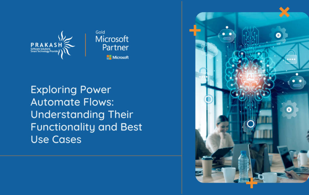 Exploring Power Automate Flows: Functionality & Best Use Cases